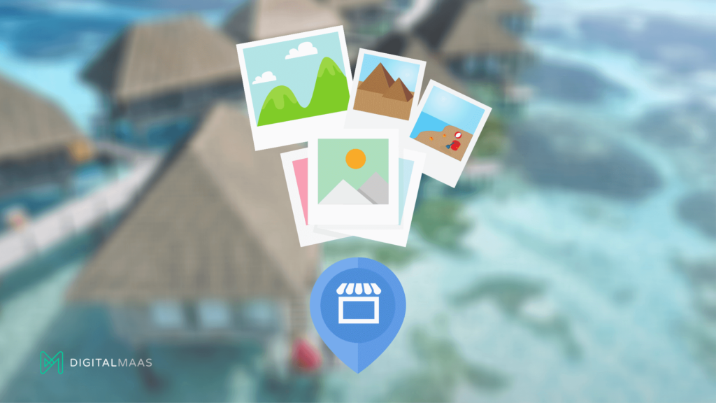 The DigitalMaas Guide to Google My Business Photos | DigitalMaas